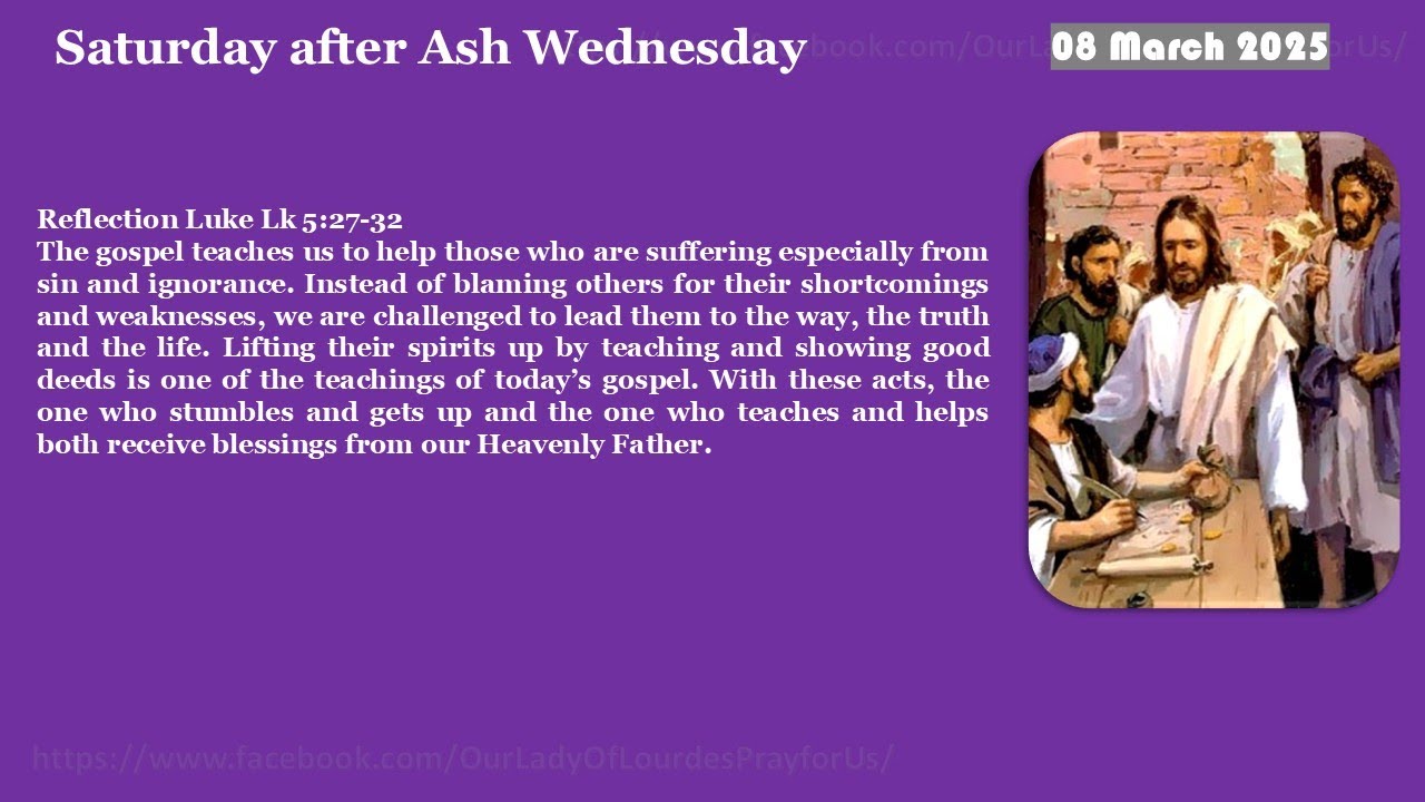 Saturday after Ash Wednesday 08 March 2025 Reading & The Holy Gospel ...