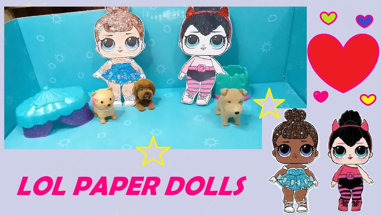 PAPER DOLLS - LOL Surprise Dolls DIY | Little Baby and Spice (*with ...