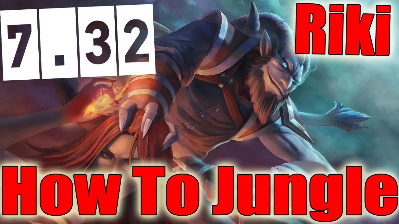 DoTa 2 How To Jungle Riki Patch 7.32 b riki tiki - YouTube