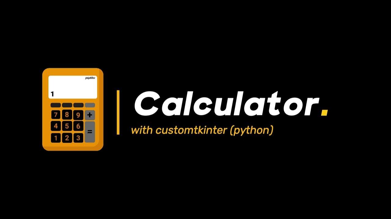 Free calculator with customtkinter (python) - YouTube