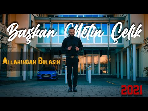 Başkan Metin Çelik - Allah'ından Bulasın ✔