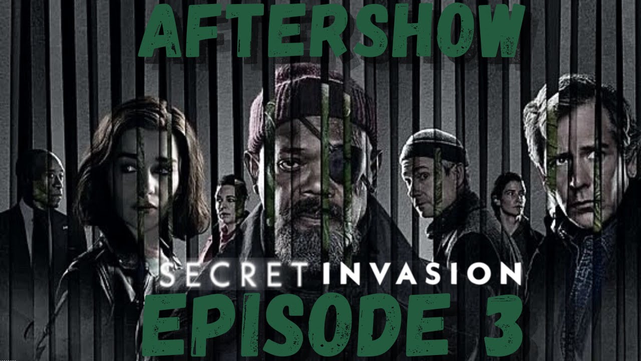 🟢 SECRET INVASION Episode 3 Recap and Review | LIVE After show - YouTube