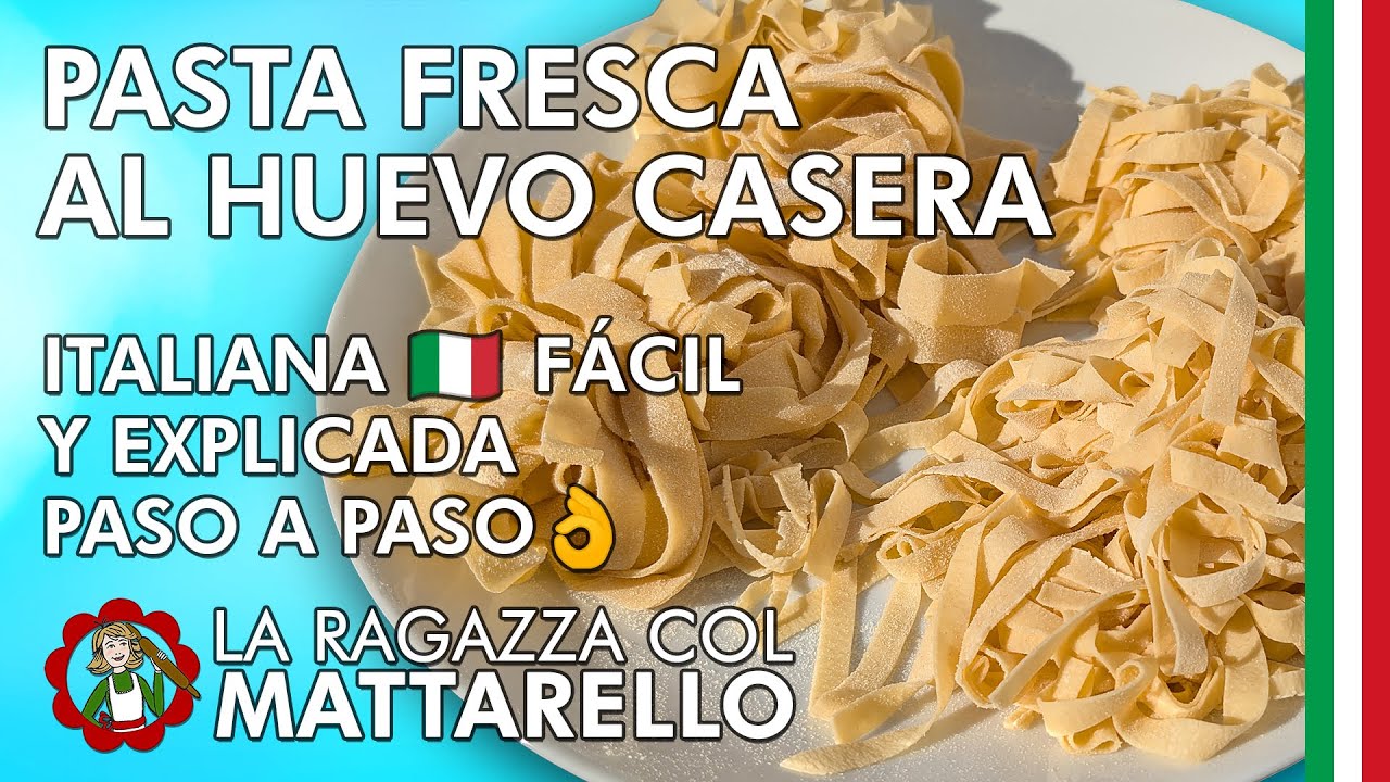 Pasta fresca al huevo casera: italiana 🇮🇹 fácil y explicada paso a paso ...