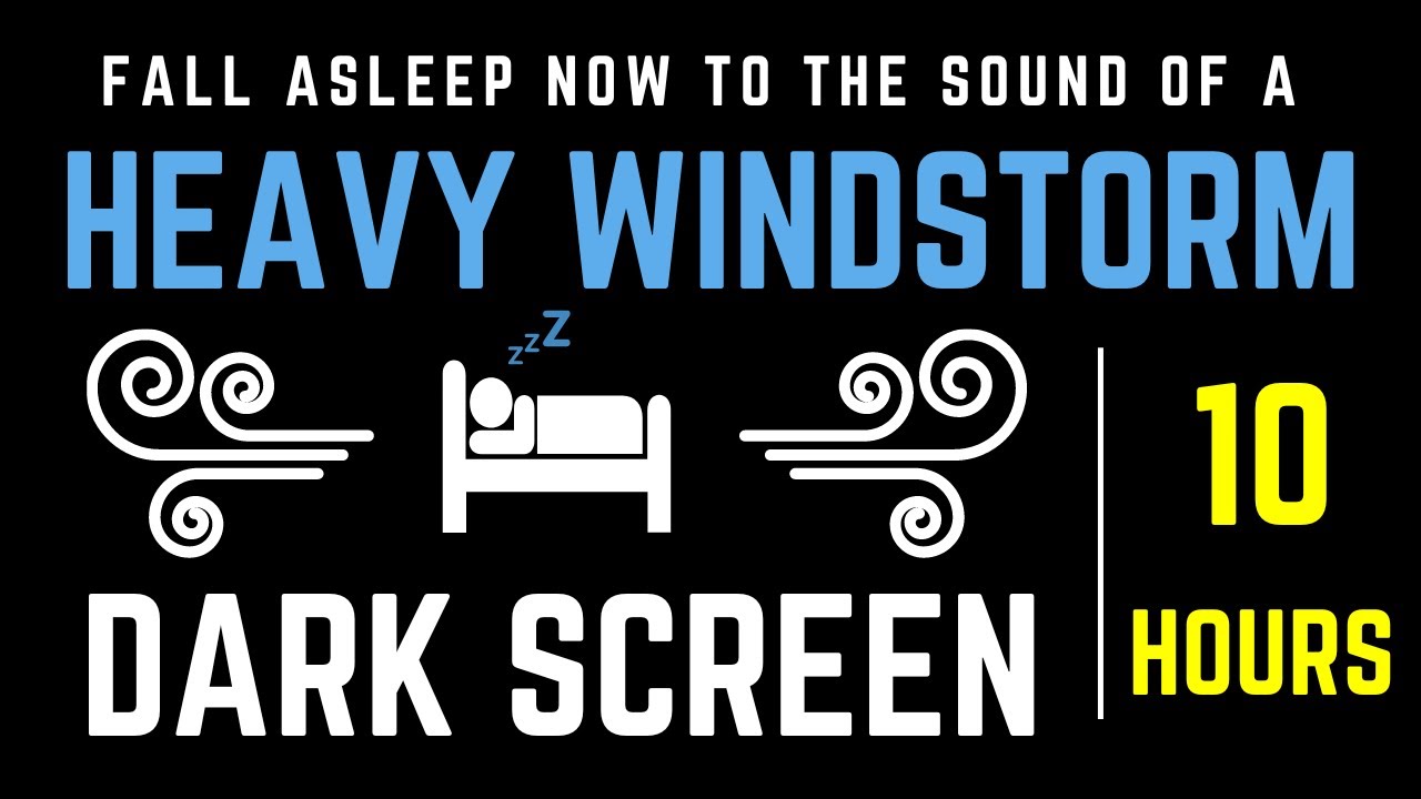 Heavy Windstorm | Fall Asleep Now to 10 Hours of a HEAVY Windstorm ...