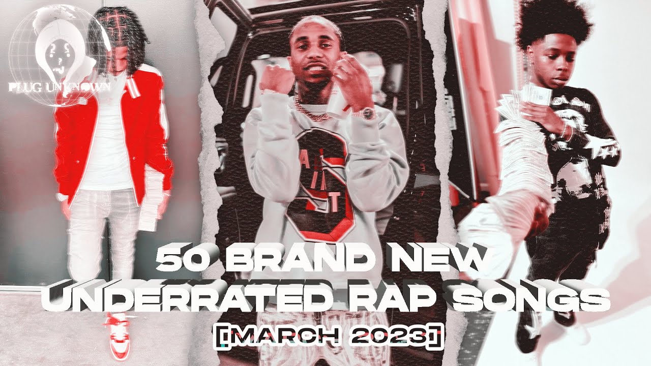 50 Brand New EXTREMELY Underrated Rap Songs You NEED To Check Out ...