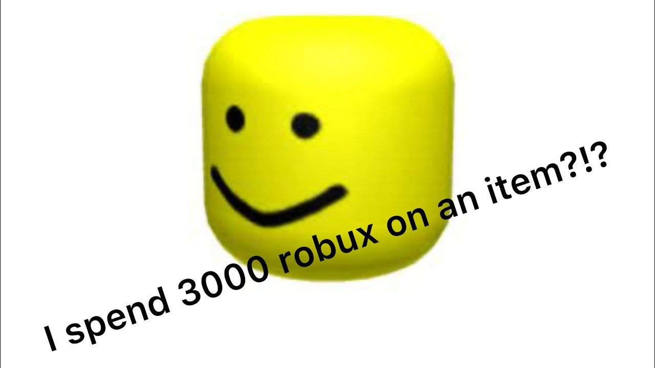 I spend 3000 robux?!? ON A ITEM - YouTube