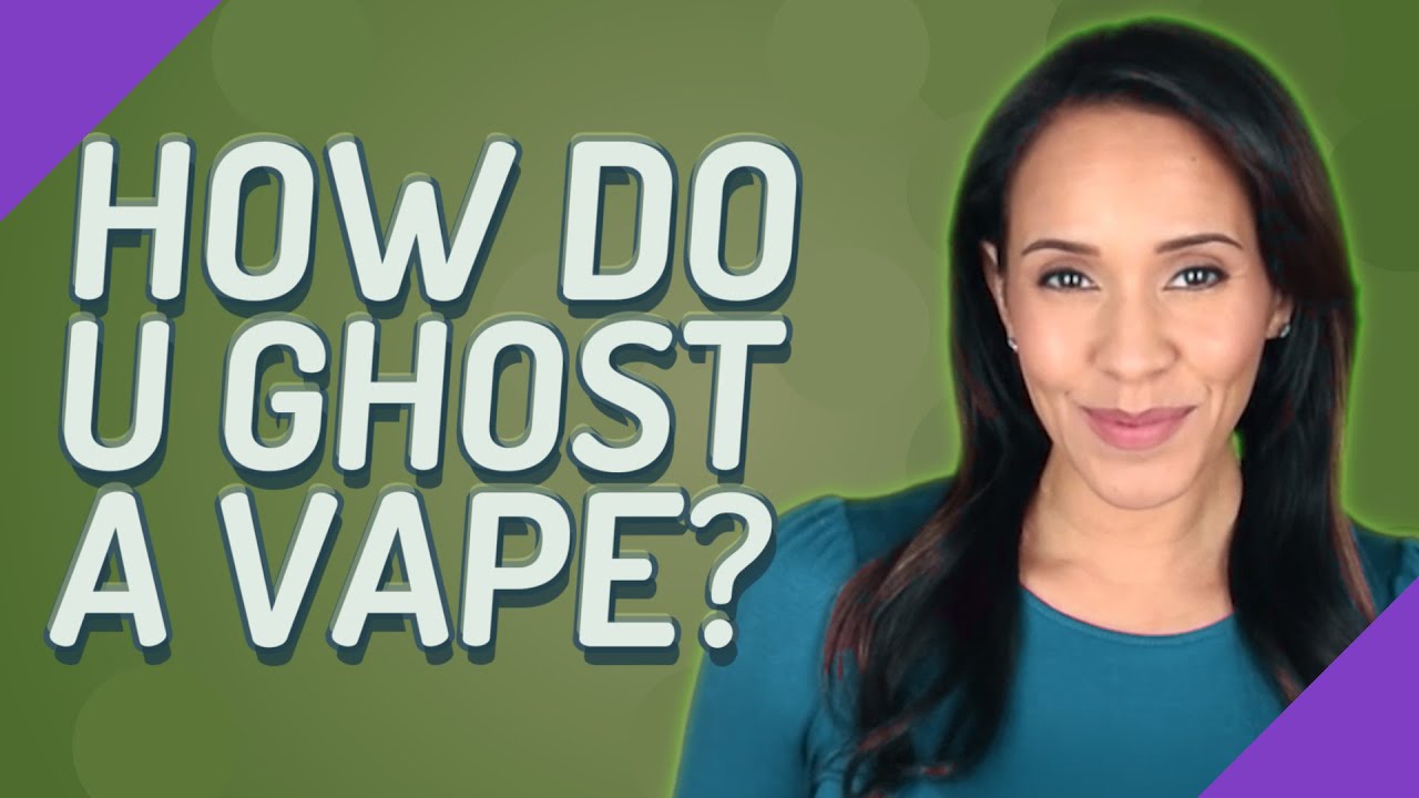 How do u Ghost a vape? - YouTube