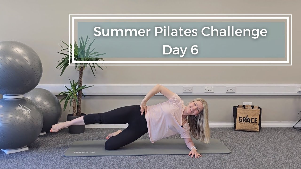 Summer Pilates Challenge 23 Day 6 - YouTube