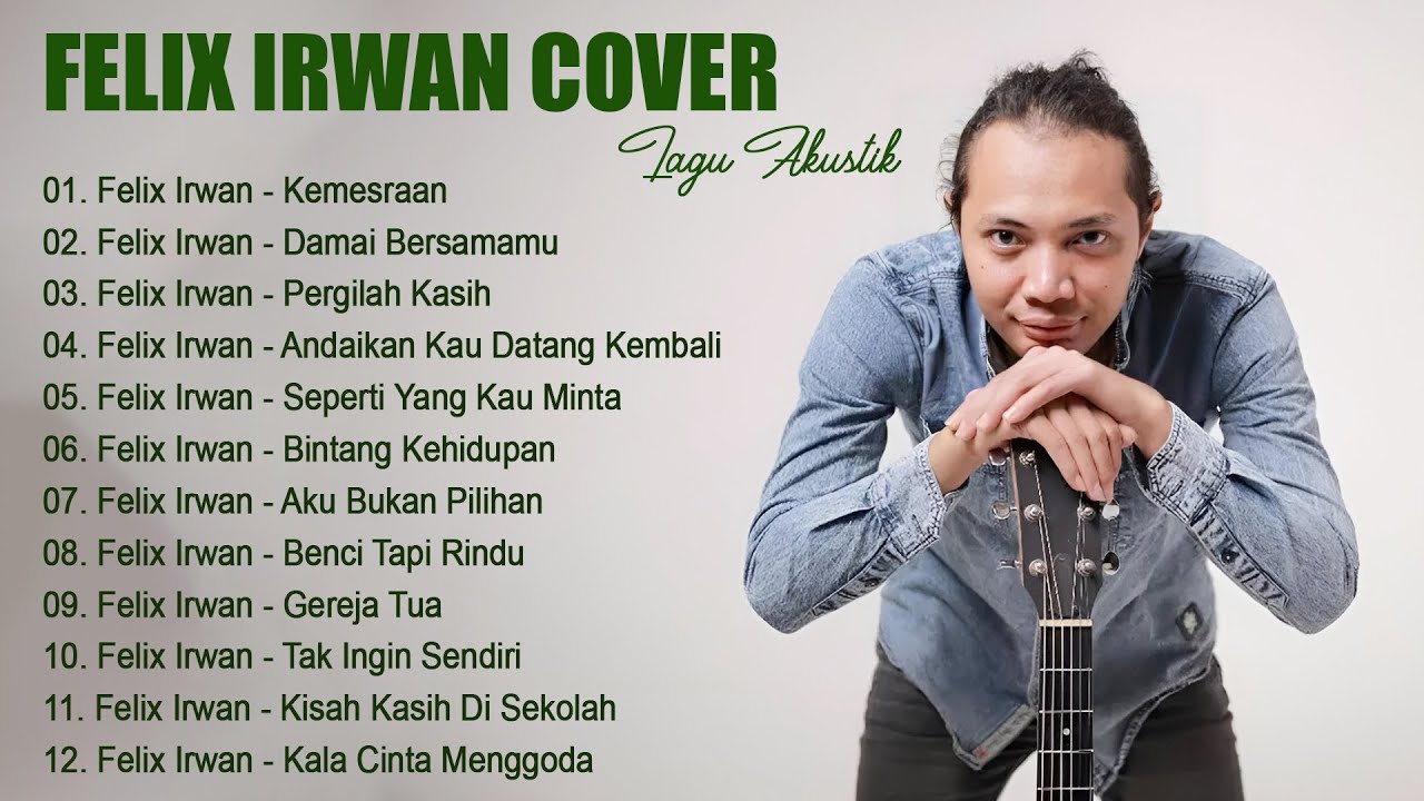 16 LAGU TERBAIK SEPANJANG MASA | BIDADARI TAK BERSAYAP - COVER FELIX ...