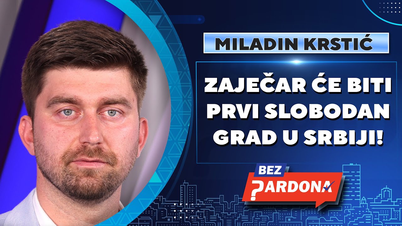 BEZ PARDONA | Miladin Krstić, Ujedinjeni za spas Zaječara: Zaječar će ...