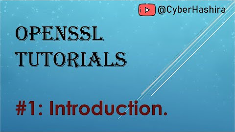 OpenSSL Tutorials - YouTube