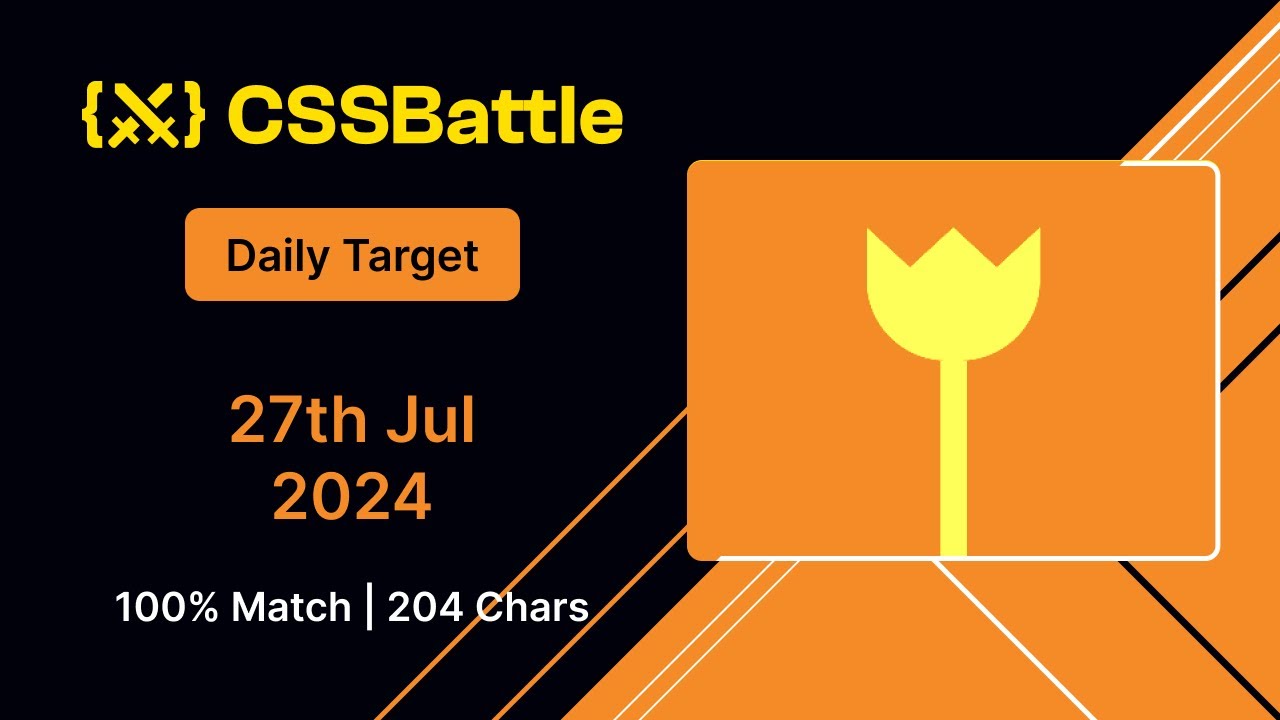 Css Battles Daily Target 27th Jul 2024 Solution 100 Match Css Challenges Cssbattles Css3 4396