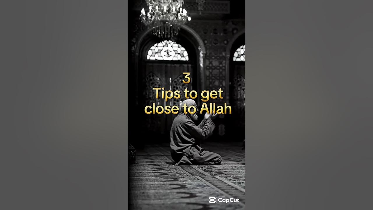 3Tips to get close to Allah🤗#islam #allah #viralshort #namaz #top # ...
