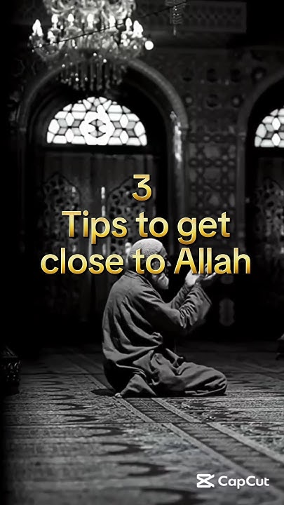 3Tips to get close to Allah🤗#islam #allah #viralshort #namaz #top # ...