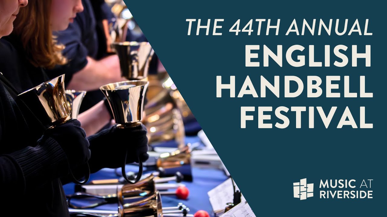 The 45th Annual English Handbell Festival - YouTube