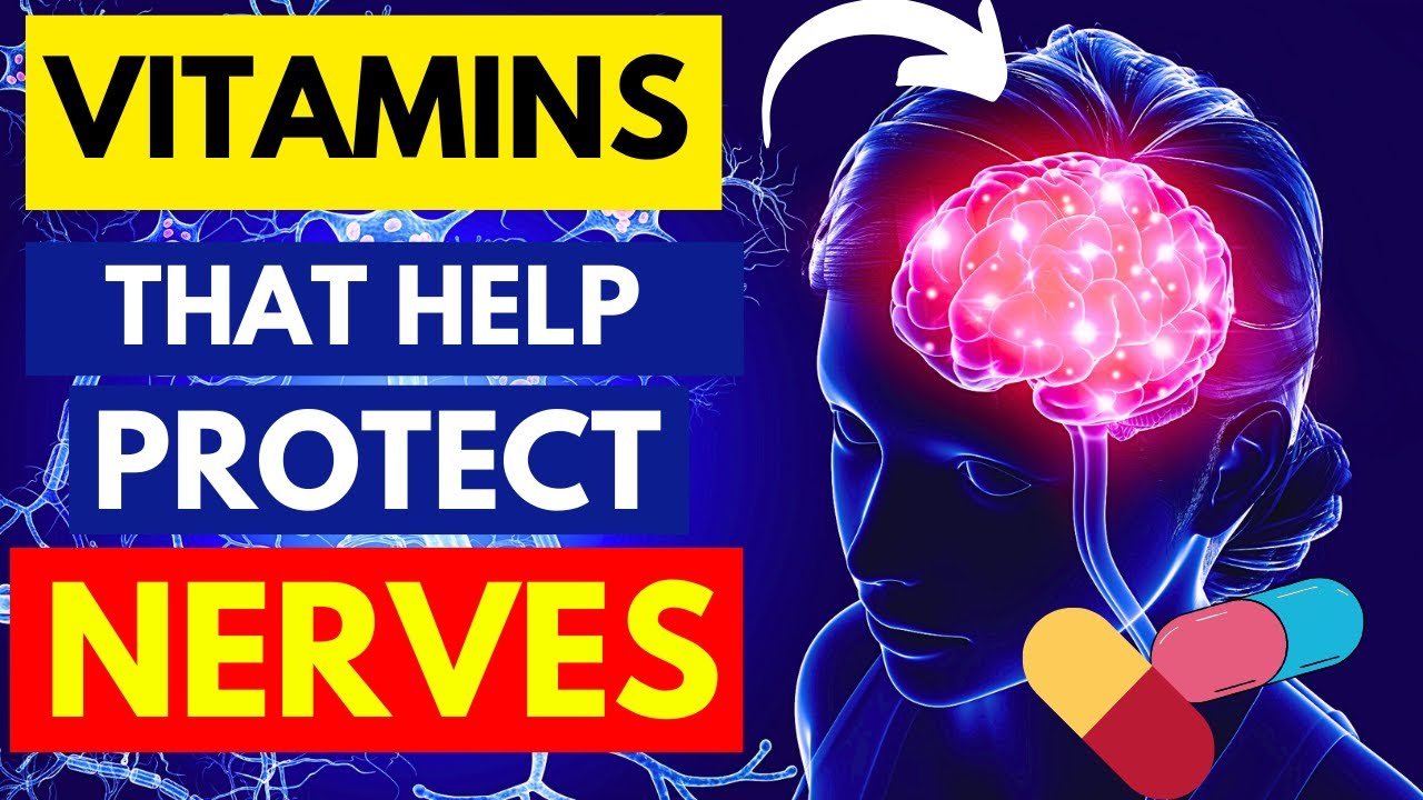 4 POWERFUL Vitamins That Help Protect Your Nerve From Damage - YouTube