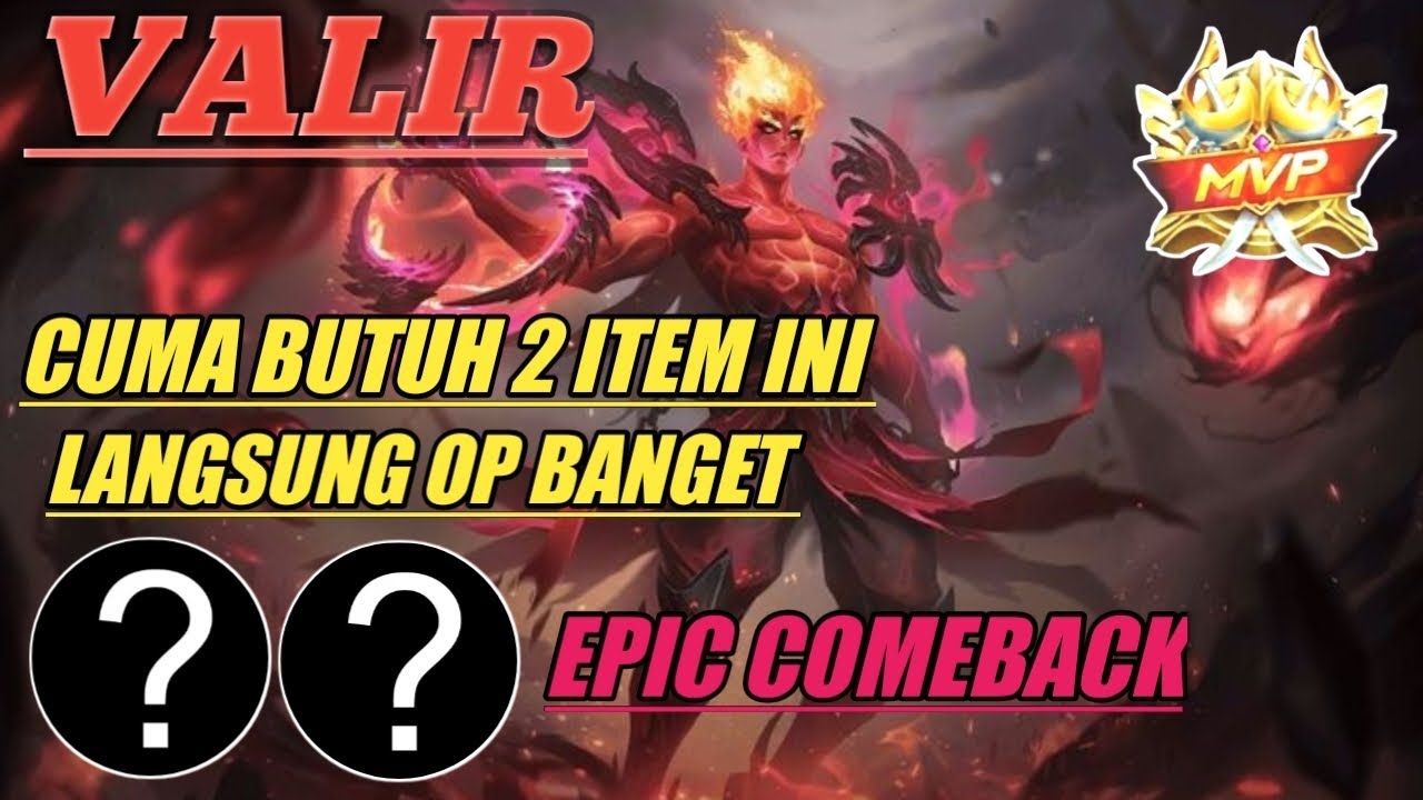 VALIR CUMA BUTUH 2 ITEM INI LANGSUNG OP BANGET EPIC COMEBACK BUILD ITEM ...