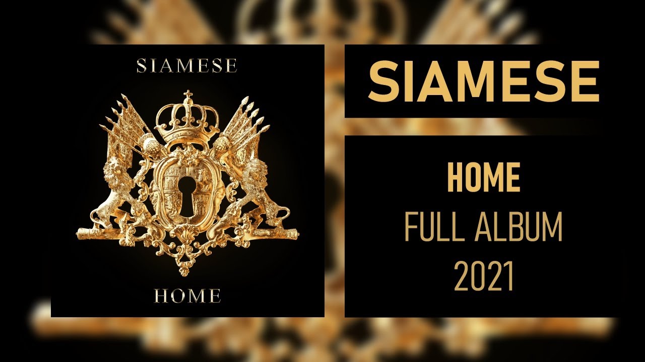 Siamese - Home (Full Album) [2021] - YouTube