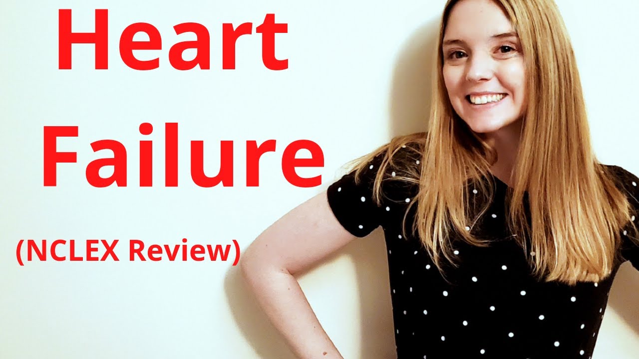 HEART FAILURE | NCLEX REVIEW - YouTube