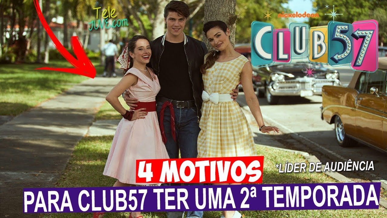 POR QUÊ CLUB 57 TEM QUE GANHAR UMA 2 TEMPORADA? 4 MOTIVOS... - YouTube