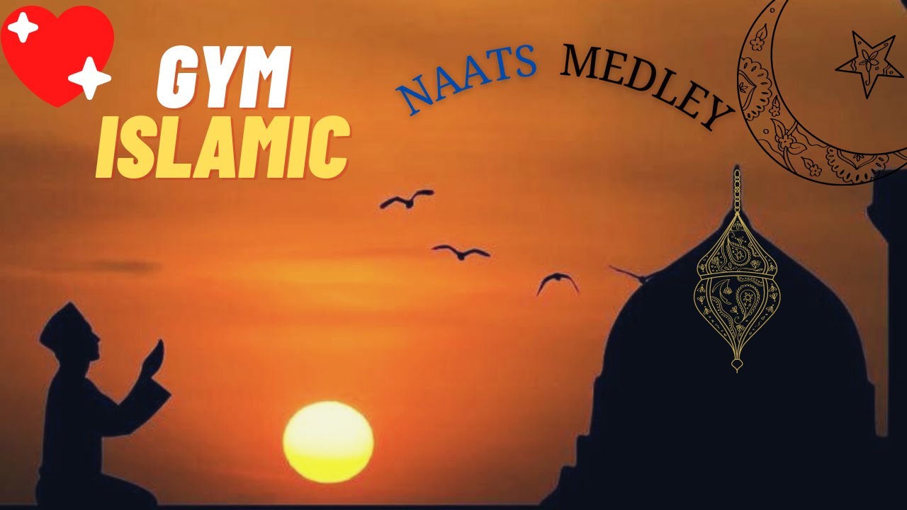 GYM/Running Islamic kalam | Naats medley | workout islamic | - YouTube