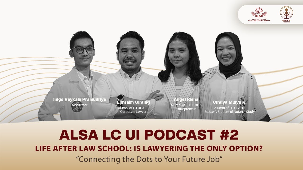 ALSA LC UI PODCAST #2: Life After Law School: Is Lawyering the Only ...