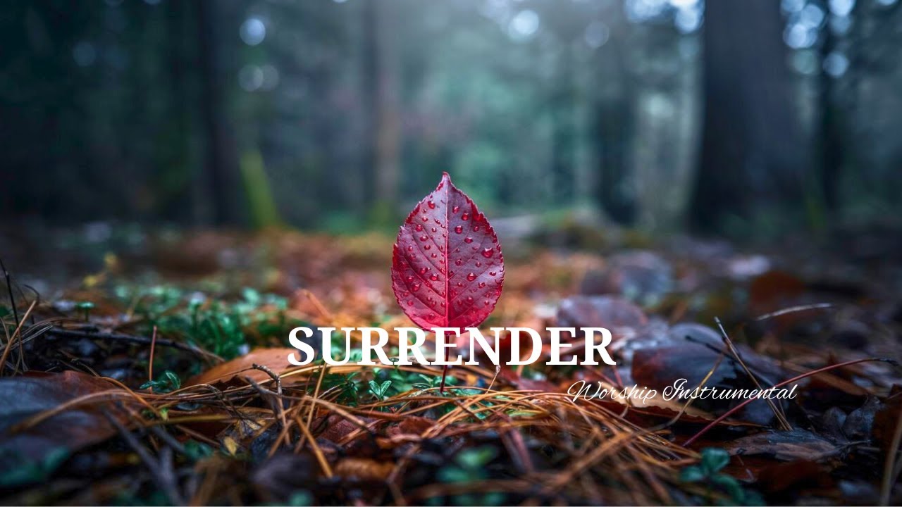 ⁣SURRENDER – Worship Instrumental | Devotional and Prayer Background ...