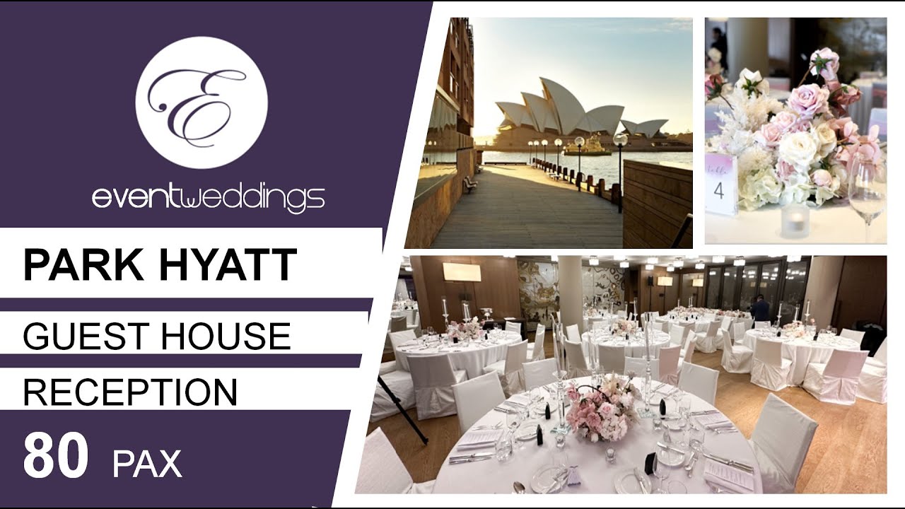 Park Hyatt, Guesthouse - Sydney Wedding Venue Walkthrough by Event ...