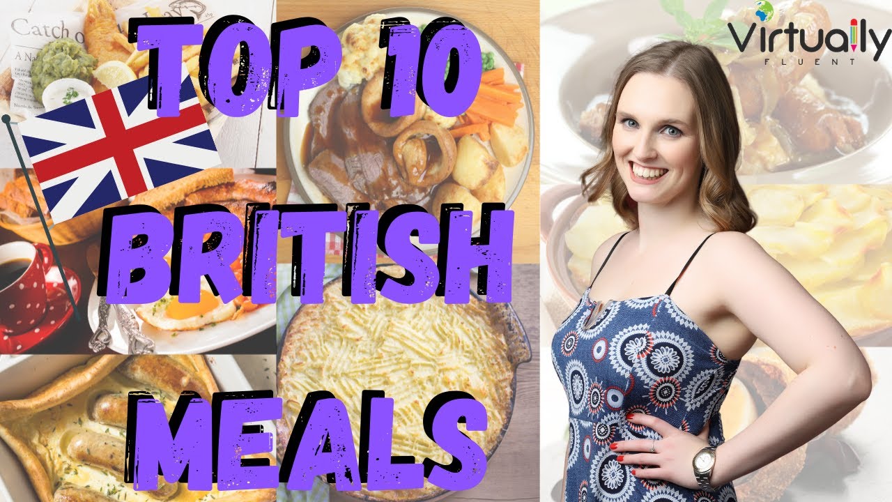 Top 10 British Meals You Need To Try Intermediate English YouTube top-10-british-meals-you-need-to-try-intermediate-english-youtube