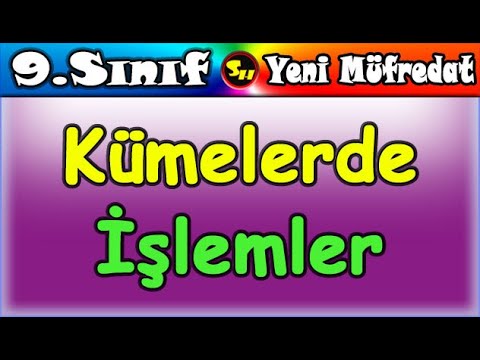 Kümelerle İşlemler 9. Sınıf Matematik
