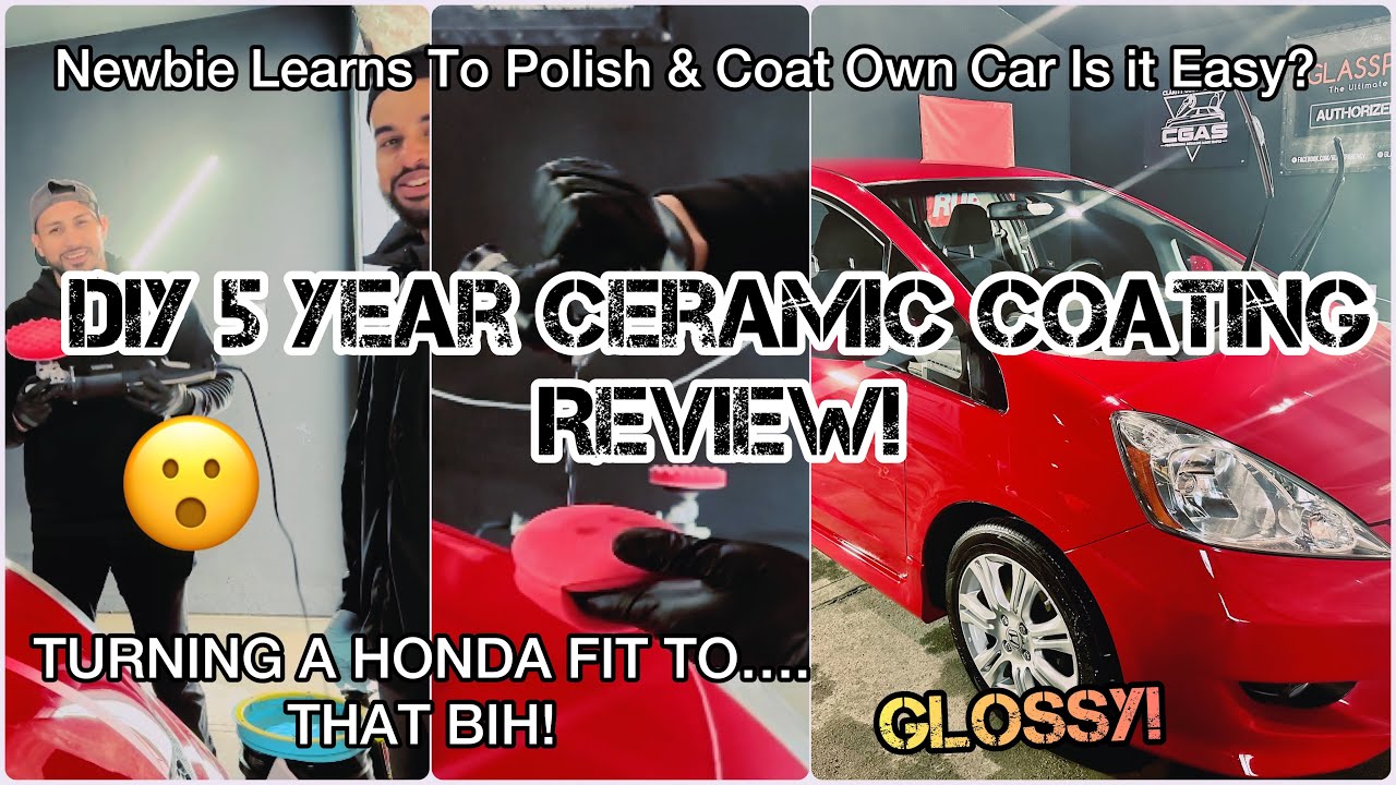NEW! DIY Detail 5 Year Ceramic Coating Good? Turning a Honda Fit To ...