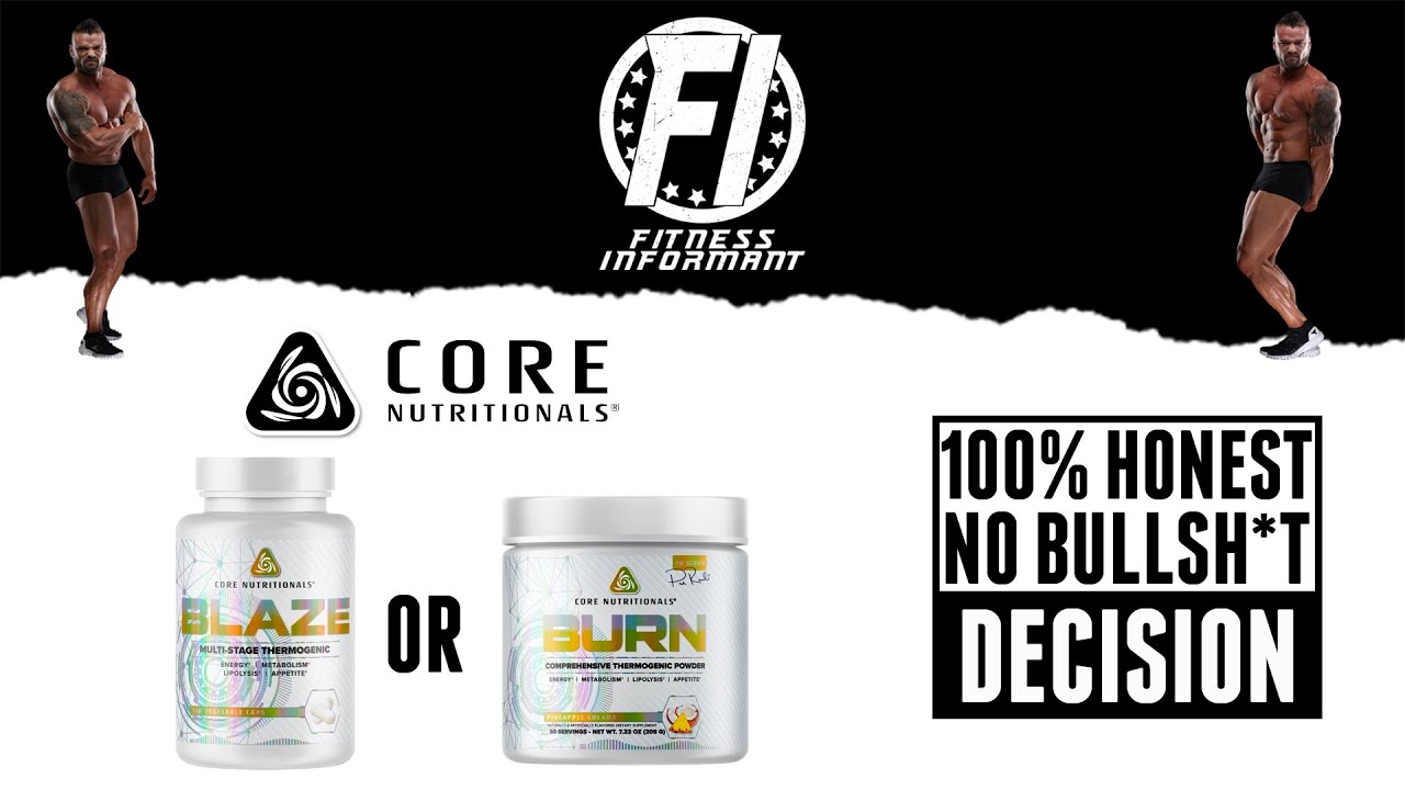 Core Nutritionals CORE BLAZE and CORE BURN. What’s The Difference ...