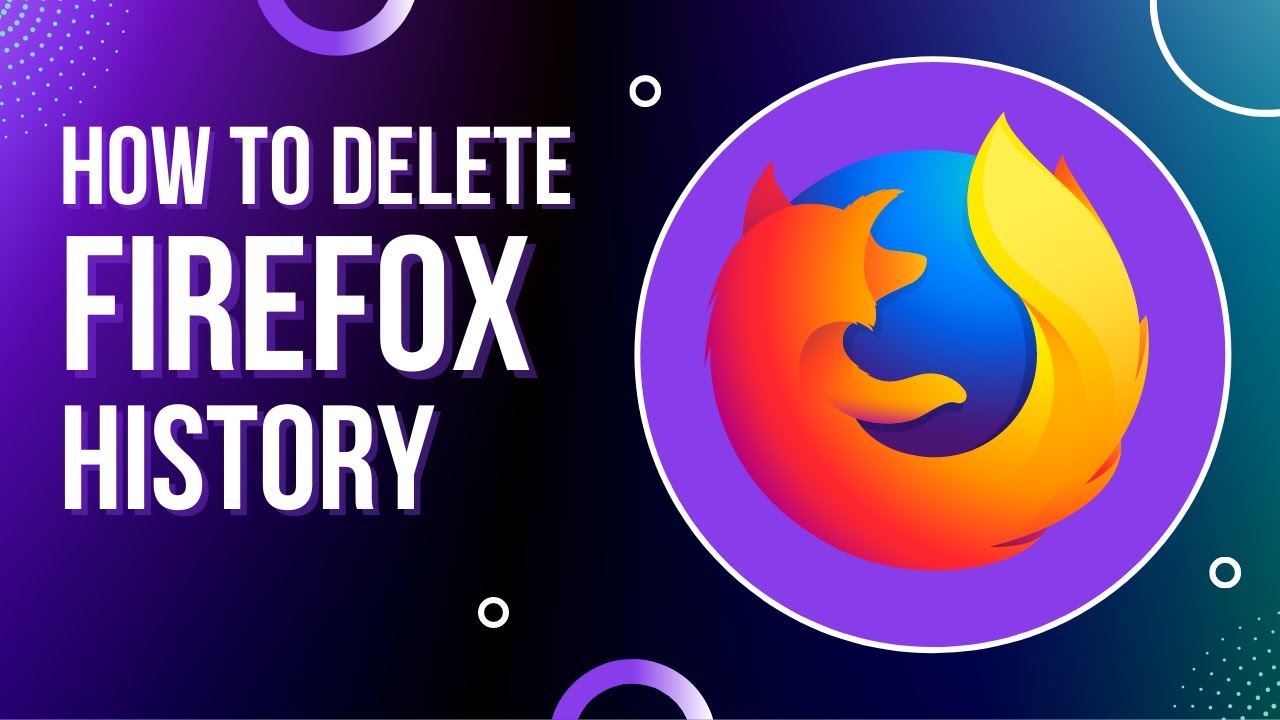 How to Delete Firefox Browser History | Delete Fire Fox History - YouTube