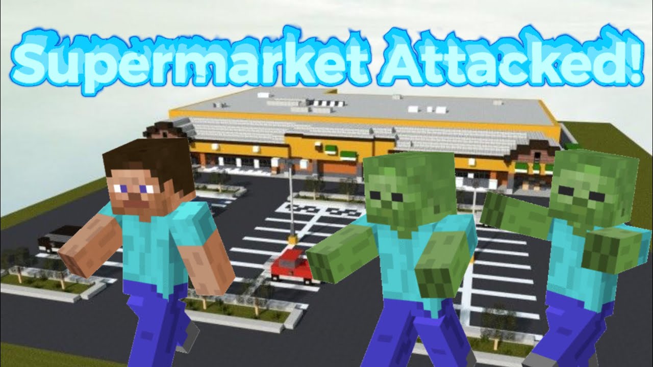 The Supermarket Was Attacked By Zombies! - YouTube
