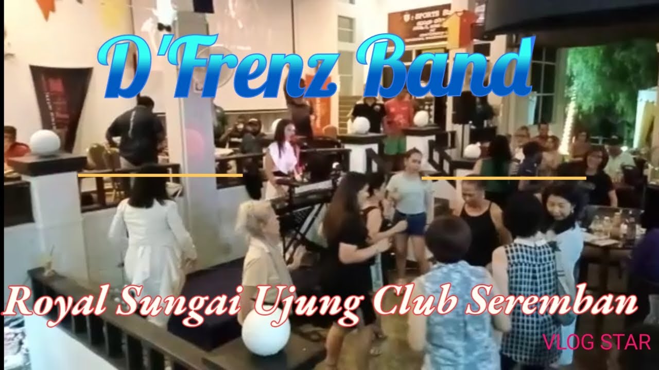 D'FRENZ BAND/ ROYAL SUNGAI UJUNG CLUB SEREMBAN /JEAN SANARA #dfrenzband #band #musician - YouTube