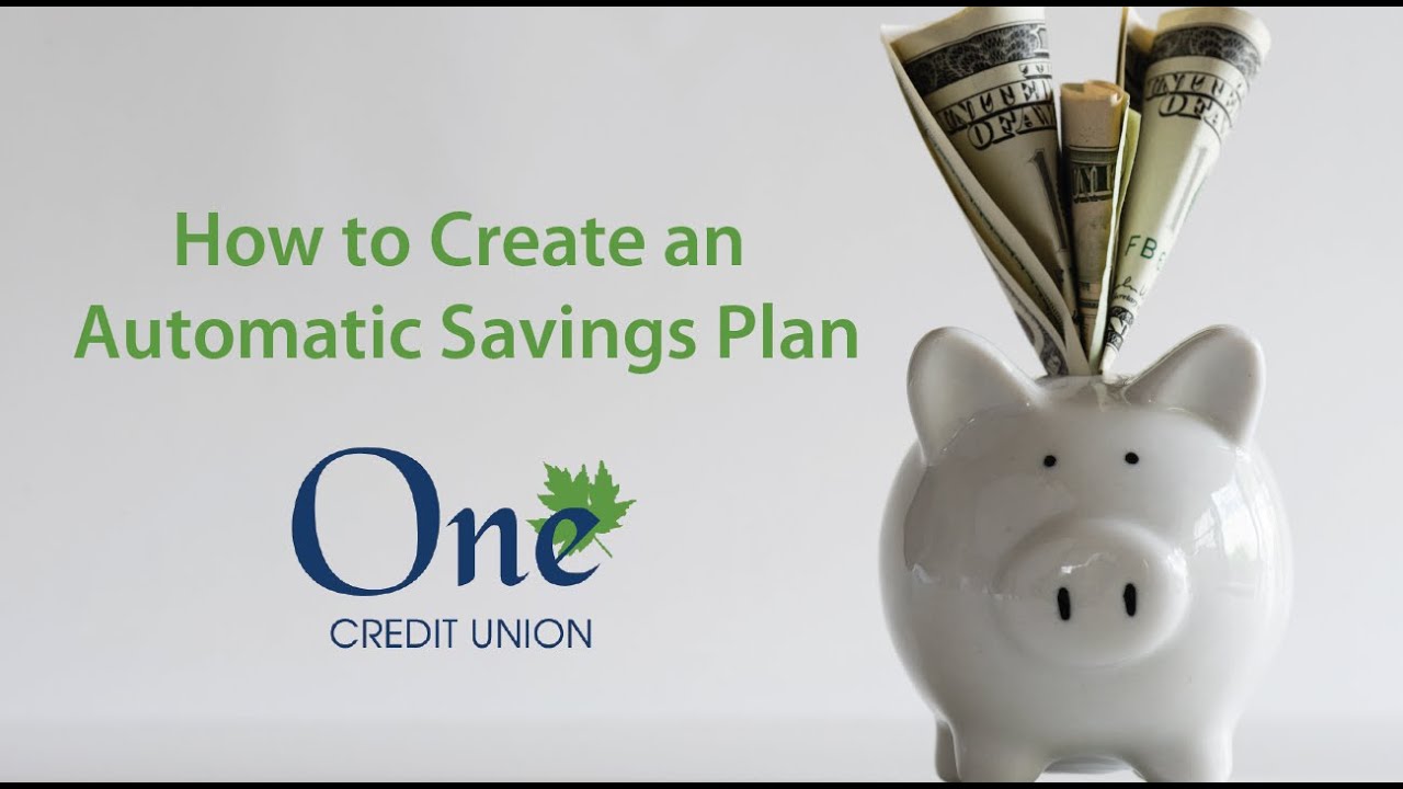 How to Create an Automatic Savings Plan - YouTube