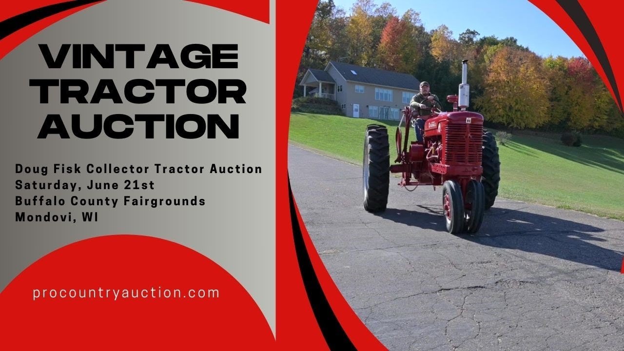 Doug Fisk Vintage Tractor Auction - Saturday, June 21st - Mondovi, WI ...