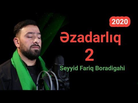 Ezadarliq 22.08.2020 - Seyyid Fariq Boradigahi
