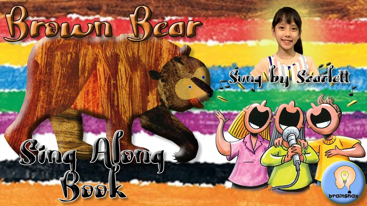 Brown bear song | Brown bear brown bear what do you see? | Sing Along ...