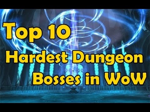 Top 10 Hardest Dungeon Bosses in WoW - YouTube