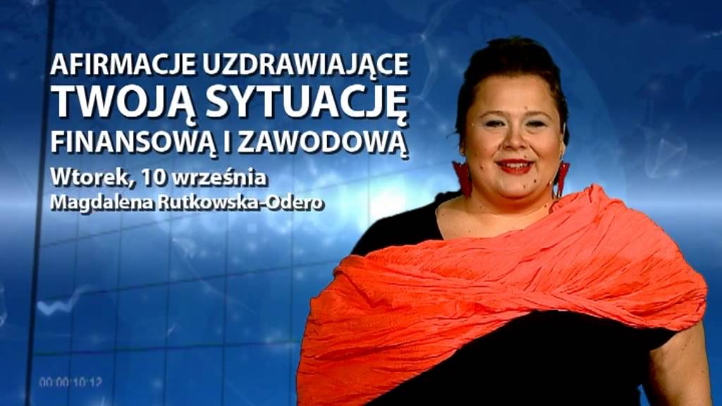 10 września program pt. Afirmacje uzdrawiające finanse - Magdalena ...