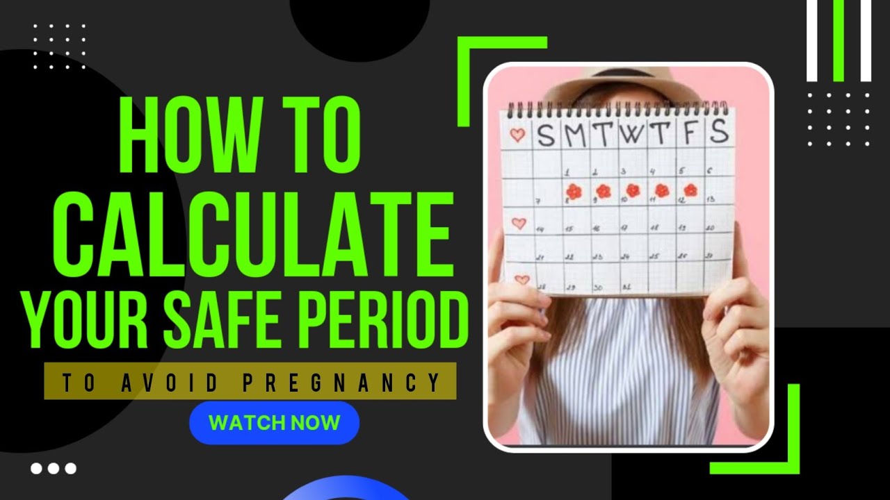 Simple Way To Calculate Your Safe Period Youtube
