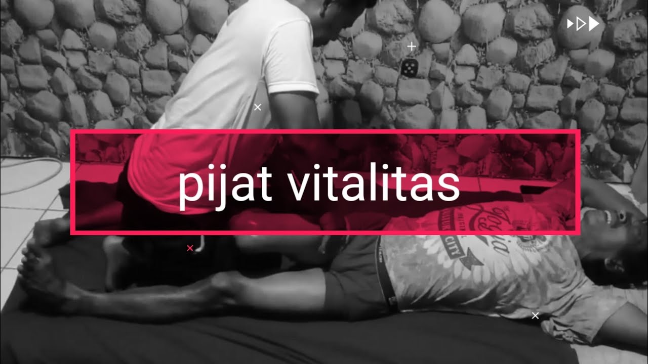 pijat tradisional vitalitas laki-laki dan badan loyo. - YouTube
