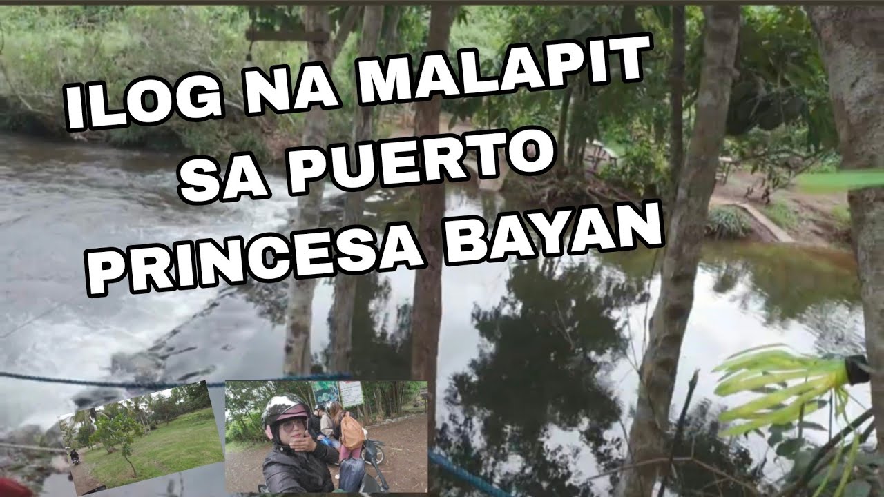 ILOG/RIVER NA MALAPIT LANG SA BAYAN NG PUERTO PRINCESA, NYOGAN ...