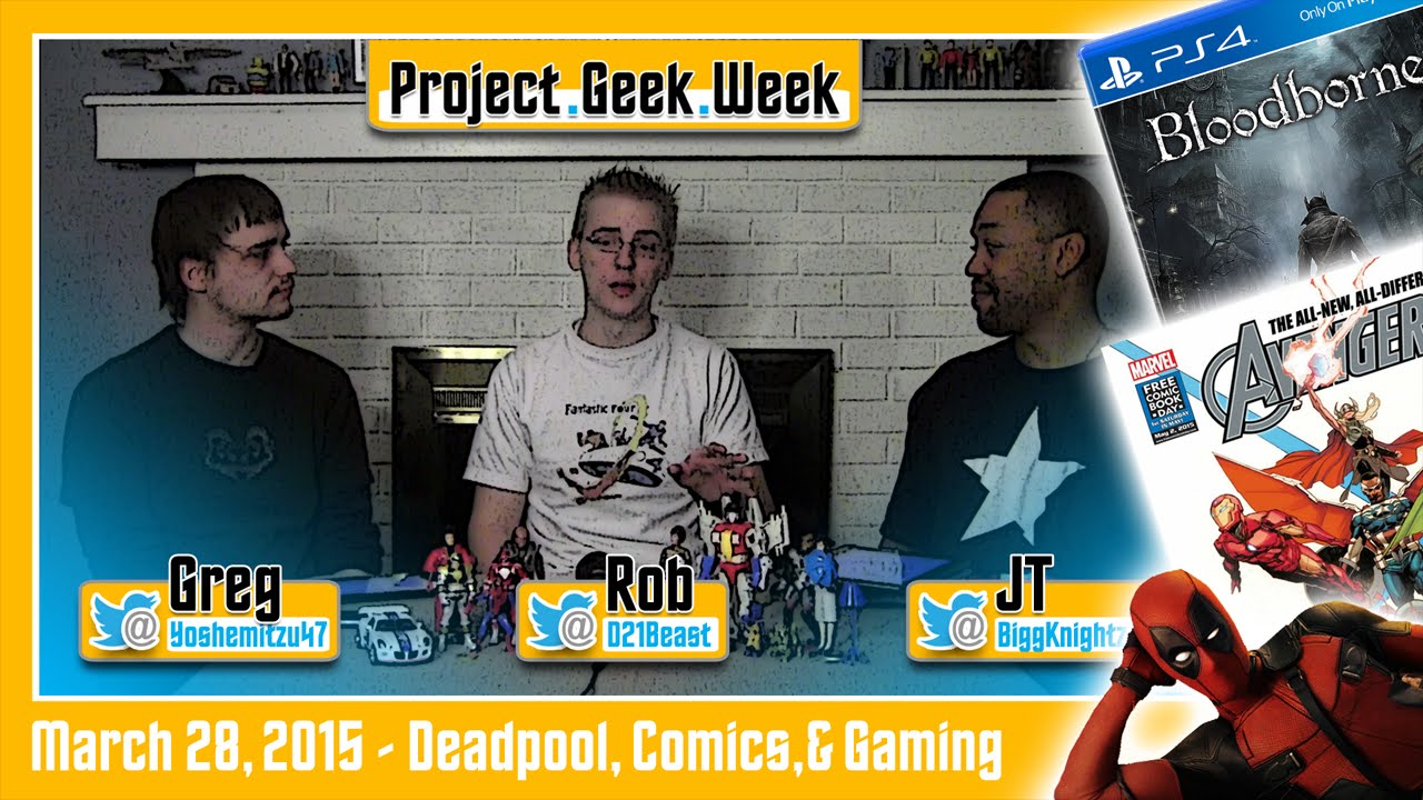Project Geek Week - Episode 7, 03/28/2015 - YouTube