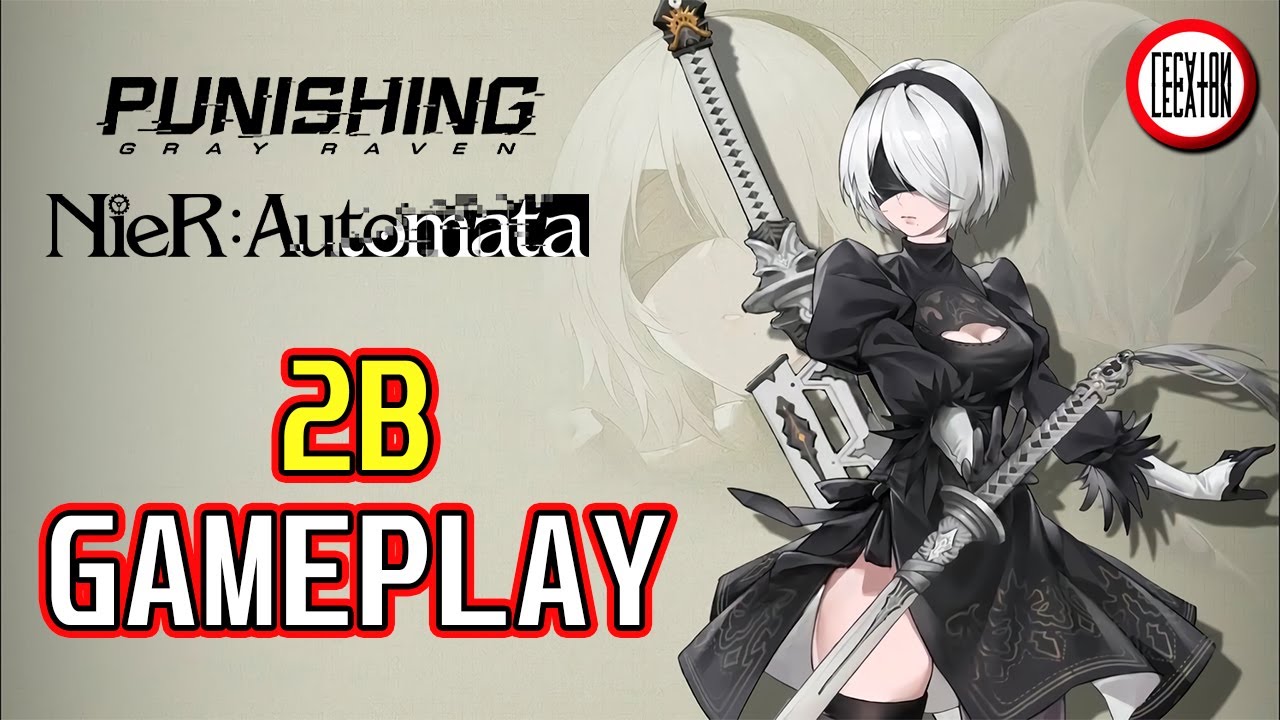 Punishing: Gray Raven (Global) x NieR: Automata - Gameplay con 2B ...