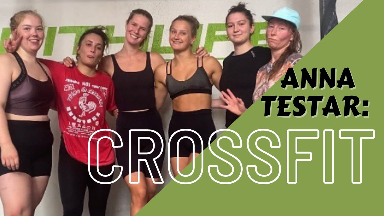 Anna testar: CROSSFIT - YouTube