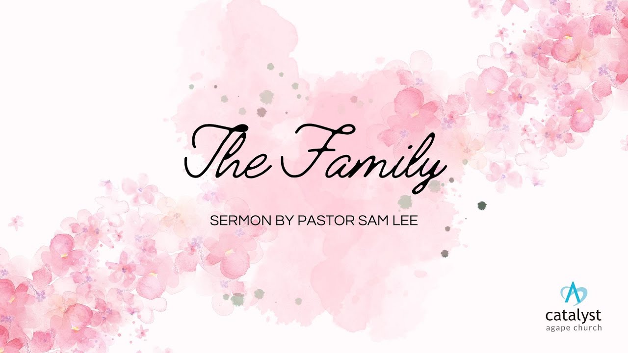 2024 06 23 sermon The Family - YouTube