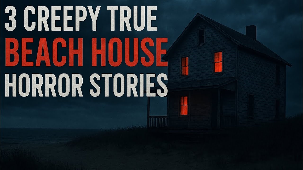 3 Creepy true Beach house Horror stories - YouTube