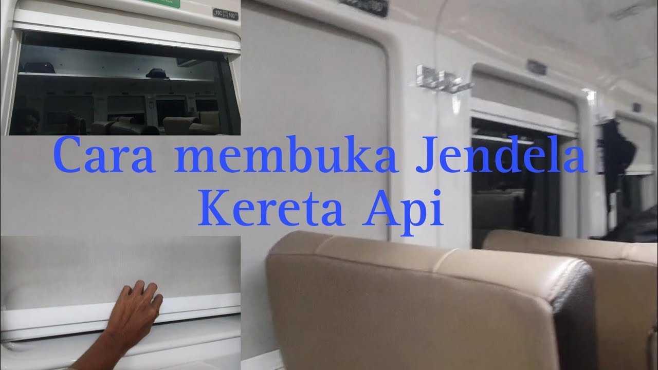 Cara Membuka Jendela Kereta Api - YouTube